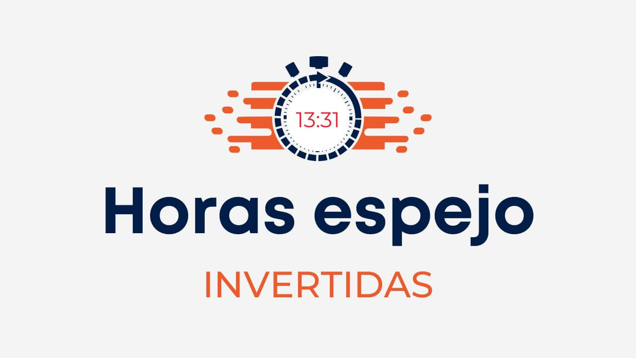 Horas espejo invertidas Significado e Interpretaciones